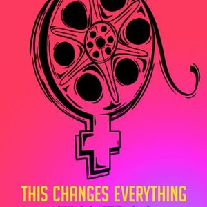This Changes Everything Rotten Tomatoes