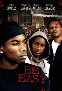 Be Easy | Rotten Tomatoes