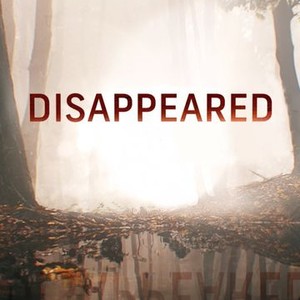 Disappeared - Rotten Tomatoes