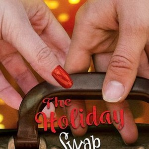 The Holiday Swap - Rotten Tomatoes
