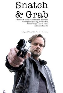 Snatch & Grab | Rotten Tomatoes