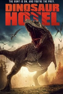 Dinosaur Hotel - Rotten Tomatoes