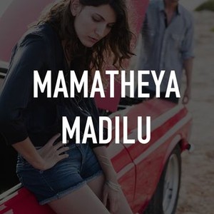 Mamatheya Madilu - Rotten Tomatoes