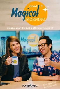 Good Magical Morning: Season 1 | Rotten Tomatoes