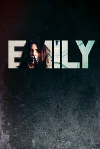 Emily (2013) | Rotten Tomatoes