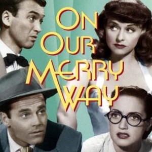 On Our Merry Way - Rotten Tomatoes