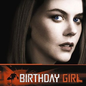 Birthday Girl - Rotten Tomatoes