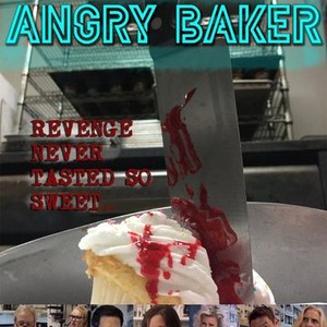 Angry Baker - Rotten Tomatoes