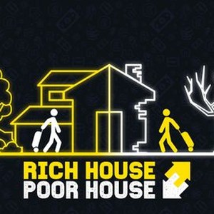 Rich House, Poor House - Rotten Tomatoes