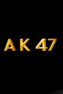 A.K.47 | Rotten Tomatoes