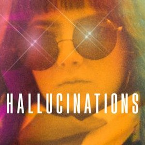 Hallucinations - Rotten Tomatoes
