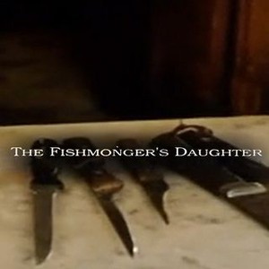 The Fishmonger's Daughter - Rotten Tomatoes