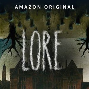 Lore: Season 1, Episode 3 - Rotten Tomatoes