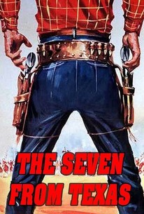 Seven From Texas | Rotten Tomatoes