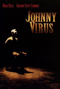 Johnny Virus | Rotten Tomatoes
