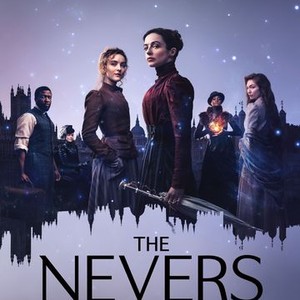 The Nevers - Rotten Tomatoes