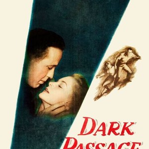 Dark Passage - Rotten Tomatoes