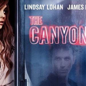 The Canyons - Rotten Tomatoes
