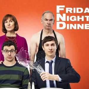 Friday Night Dinner - Rotten Tomatoes