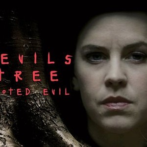 Devil's Tree: Rooted Evil - Rotten Tomatoes