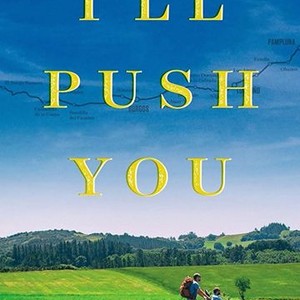 I'll Push You - Rotten Tomatoes