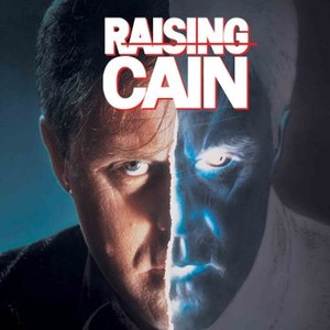 Raising Cain - Rotten Tomatoes