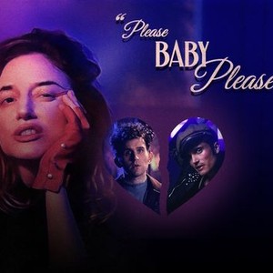 Please Baby Please - Rotten Tomatoes
