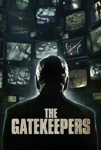 The Gatekeepers (2012) | Rotten Tomatoes