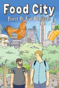 Food City: Feast of the Five Boroughs | Rotten Tomatoes
