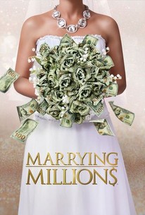 Marrying Millions: Season 1 | Rotten Tomatoes