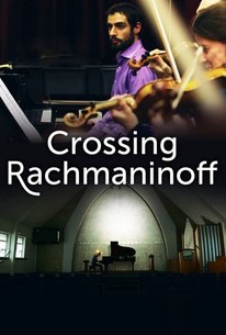 Crossing Rachmaninoff | Rotten Tomatoes