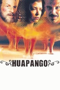 Huapango (2004) | Rotten Tomatoes