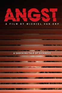 Angst (2009) | Rotten Tomatoes