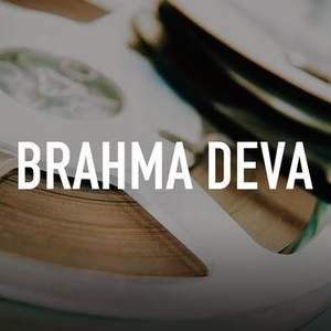 Brahma Deva - Rotten Tomatoes