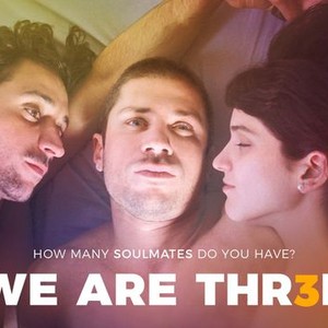 We Are Thr3e - Rotten Tomatoes