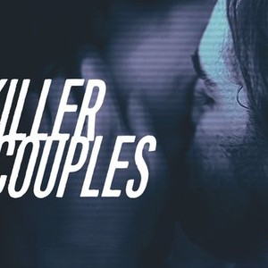 Snapped: Killer Couples: Season 8, Episode 2 - Rotten Tomatoes