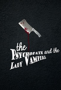 The Psychopath and the Lady Vampire | Rotten Tomatoes