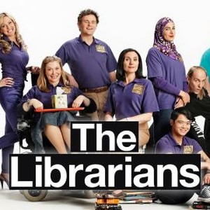 The Librarians - Rotten Tomatoes