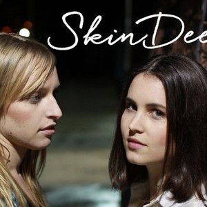 Skin Deep - Rotten Tomatoes