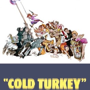 Cold Turkey (1971) - Rotten Tomatoes