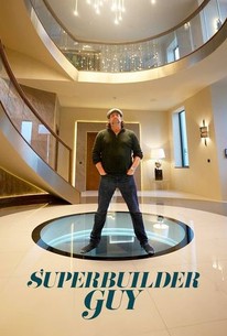 Superbuilder Guy | Rotten Tomatoes