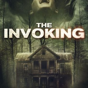 The Invoking - Rotten Tomatoes