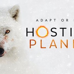 Hostile Planet - Rotten Tomatoes