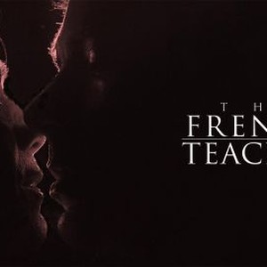 The French Teacher - Rotten Tomatoes