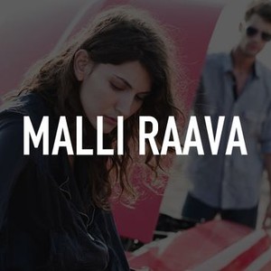 Malli Raava - Rotten Tomatoes