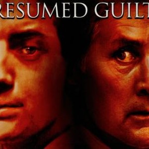 Presumed Guilty - Rotten Tomatoes