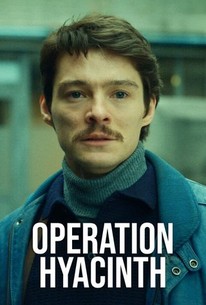 Operation Hyacinth | Rotten Tomatoes
