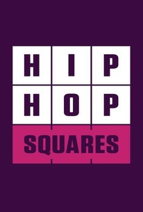 Hip Hop Squares: Season 1 | Rotten Tomatoes