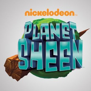 Planet Sheen - Rotten Tomatoes