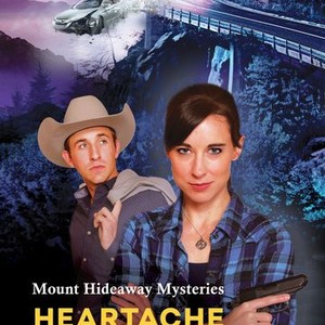 Mount Hideaway Mysteries: Heartache and Homecoming - Rotten Tomatoes